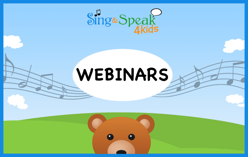 Webinars | Sing and Speak 4 Kids